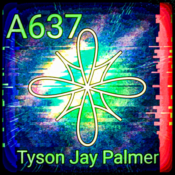 A637 | Tyson Jay Palmer