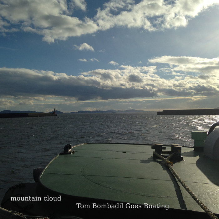 Tom Bombadil Goes Boating | mountain cloud