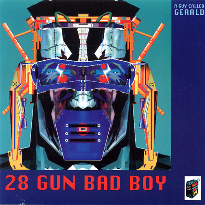 28 Gun Bad Boy | A Guy Called Gerald