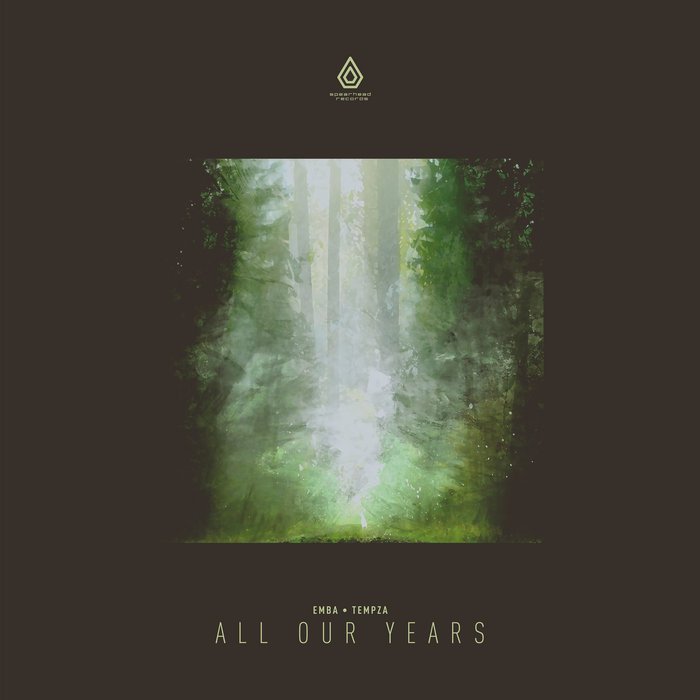 All Our Years | Emba & Tempza | Spearhead Records