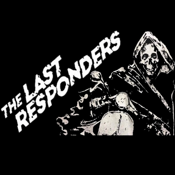 The Last Responders | The Last Responders
