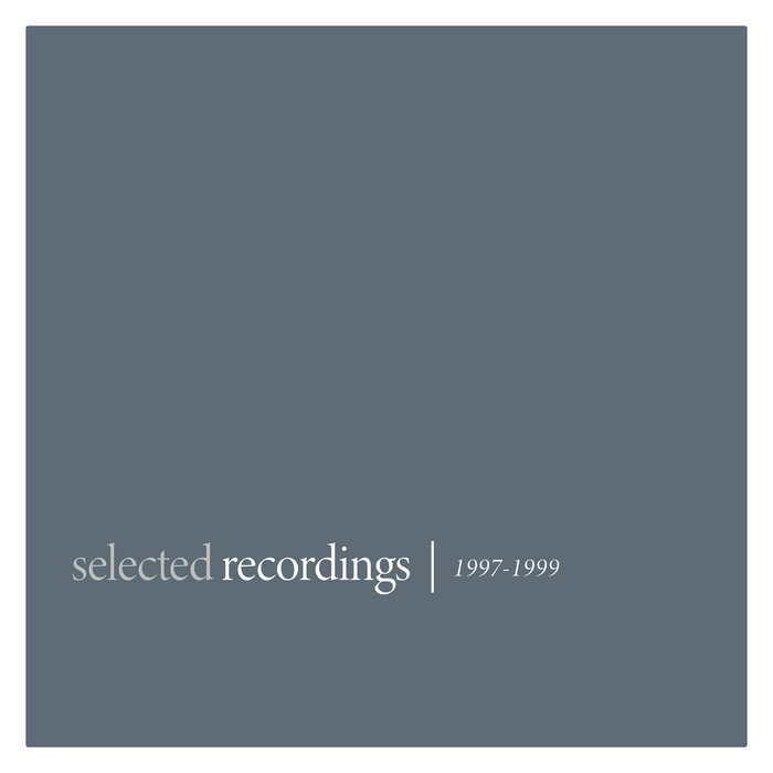 Selected Recordings: 1997-1999 | Kenneth Kirschner