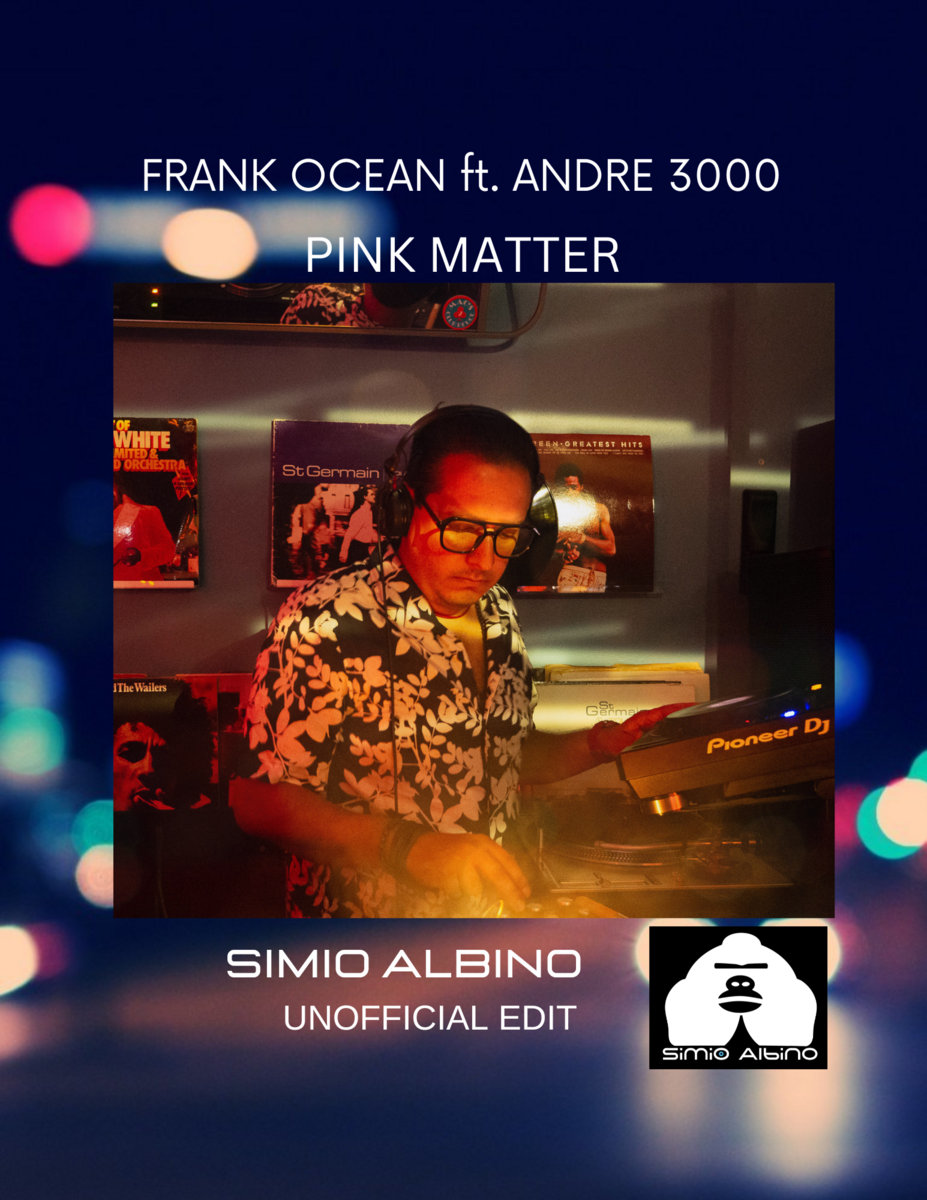 Frank Ocean ft. Andre 3000 - Pink Matter (Simio Albino Treatment ...