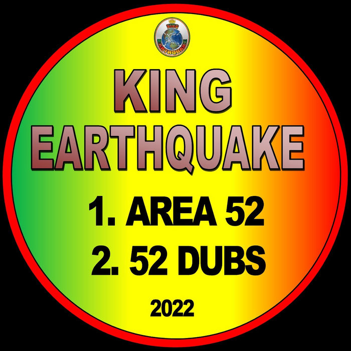 Area 52 | King Earthquake