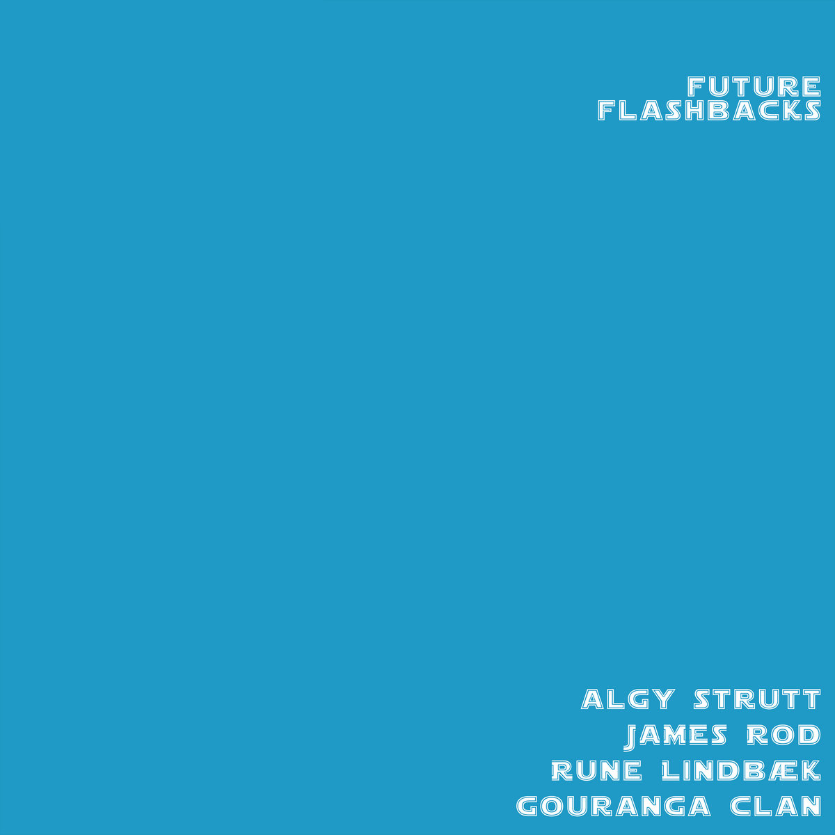 Future Flashbacks EP | Algy Strutt | Discolypso