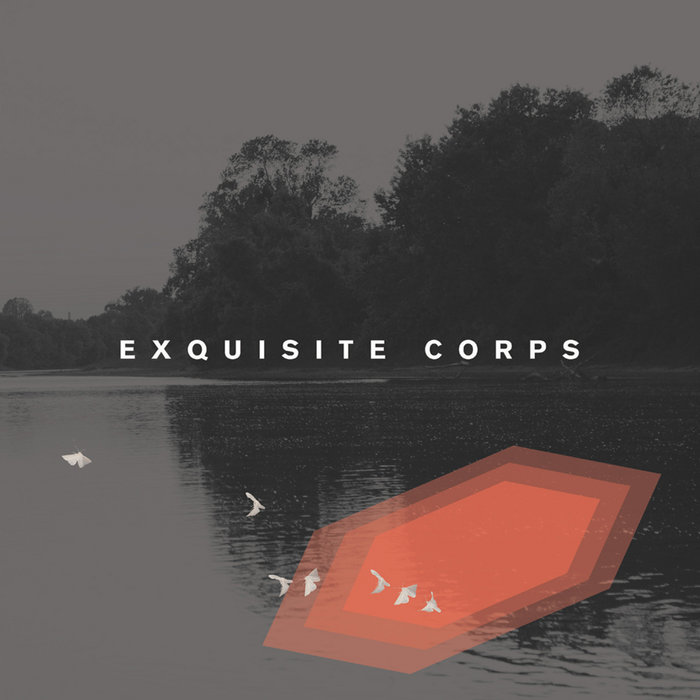 EXQUISITE CORPS | Exquisite Corps