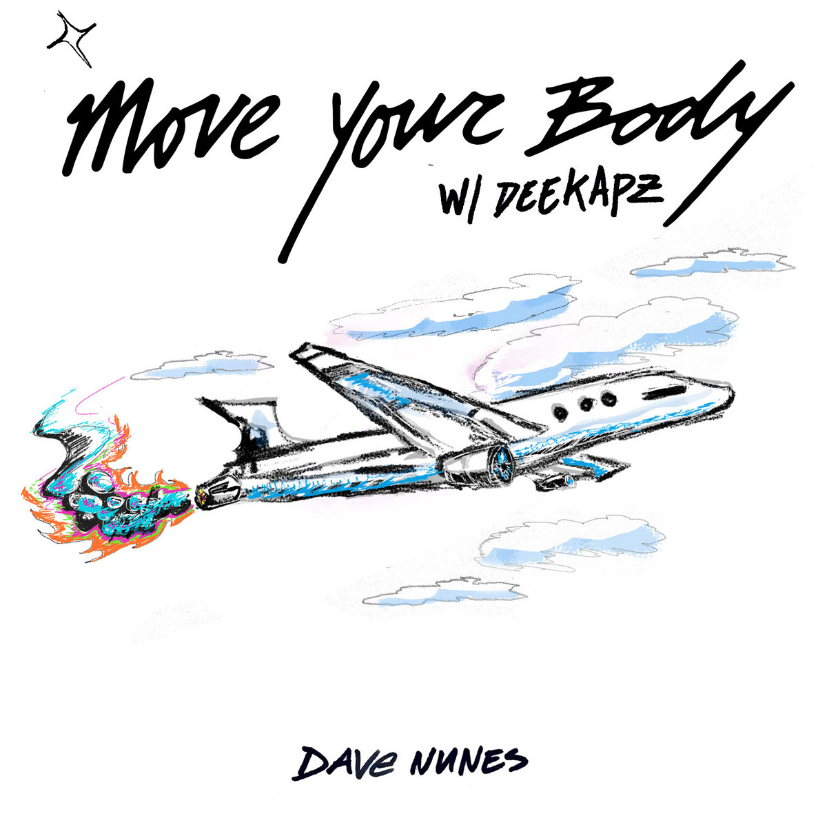Move Your Body (Dave Nunes, Deekapz) | Dave Nunes, Deekapz | Dave Nunes