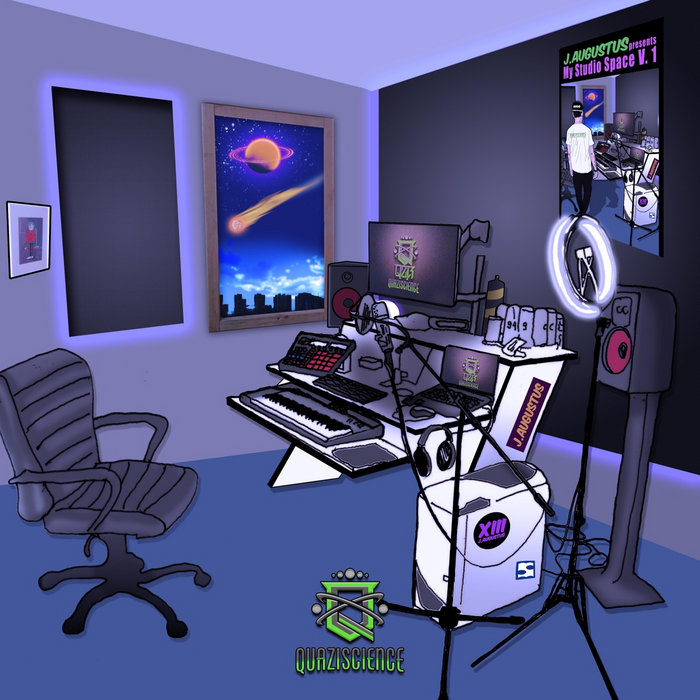 My Studio Space Vol. 1 | J. Augustus | Quaziscience Recordings