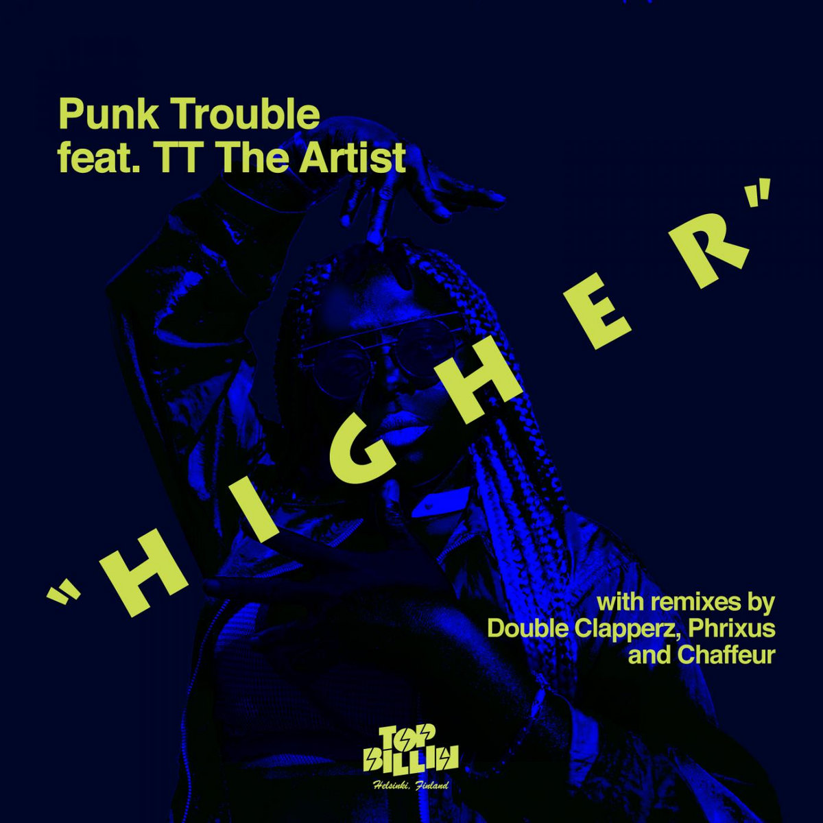 Higher | Punk Trouble & TT The Artist | Top Billin Music