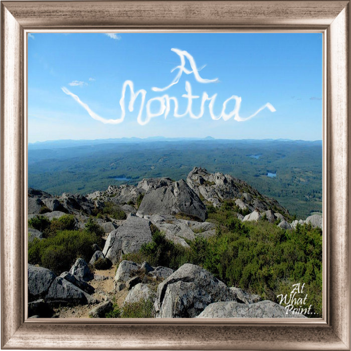 At What Point... | A Montra