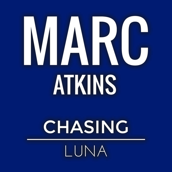 Chasing Luna | Marc Atkins