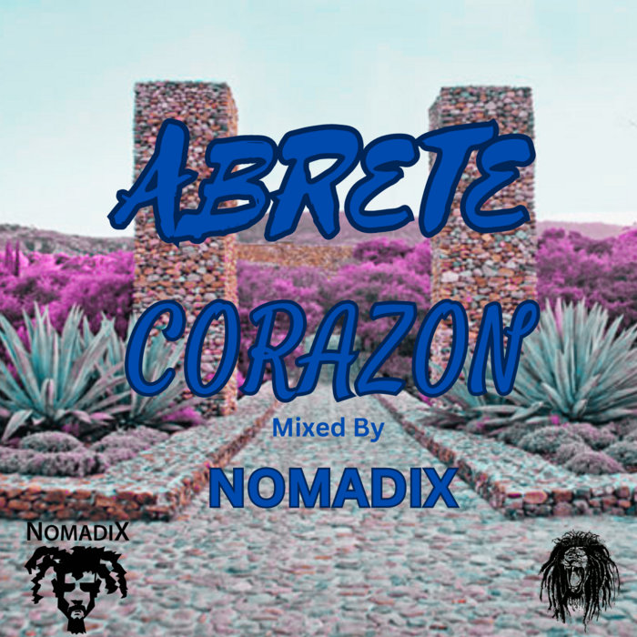 ABRETE CORAZON | NOMADIX