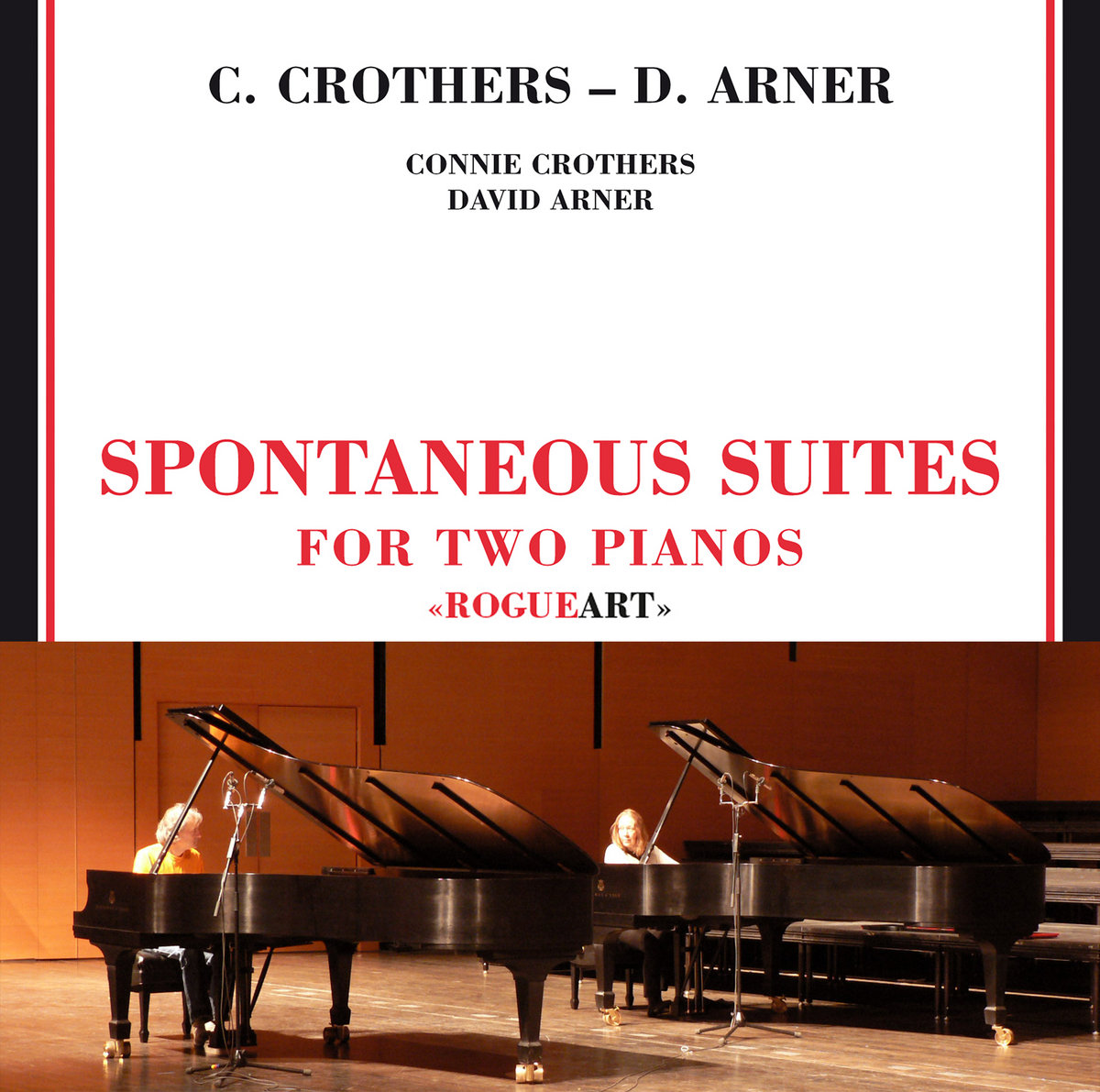 SPONTANEOUS SUITE FOR TWO PIANOS | CONNIE CROTHERS - DAVID ARNER | RogueArt