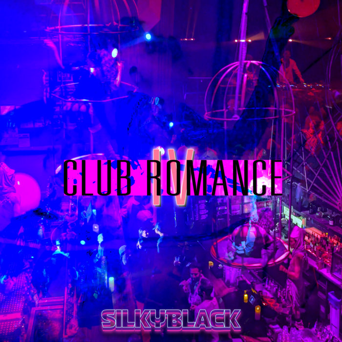 Club Romance Vol. IV | SilkyBlack