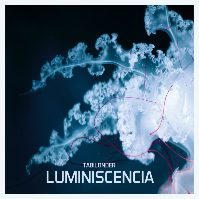 Luminiscencia | Tabilonder