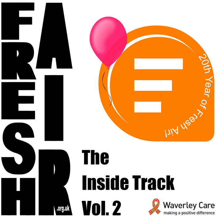 The Inside Track Vol.2 | Freshair.org.uk | FreshAir.org.uk