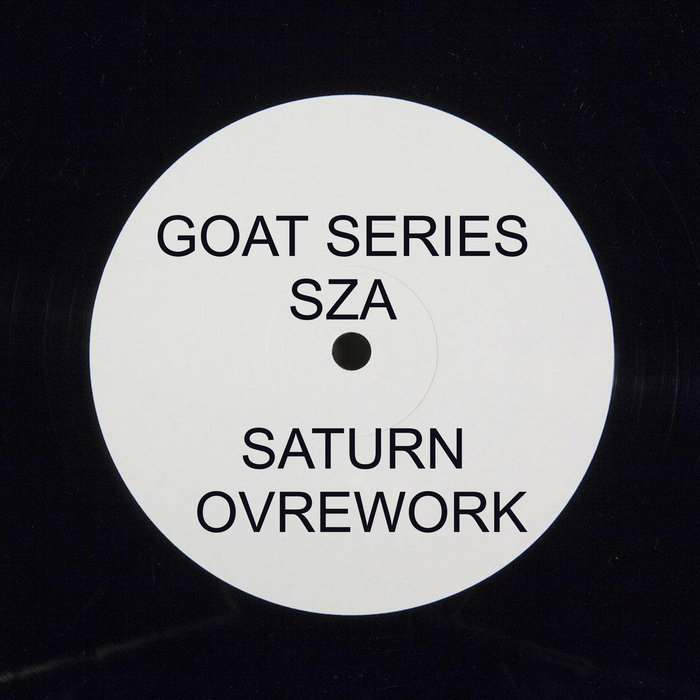 GOAT SERIES _SZA_SATURN OVREWORK. | GOAT SERIES | Orlando Voorn Official