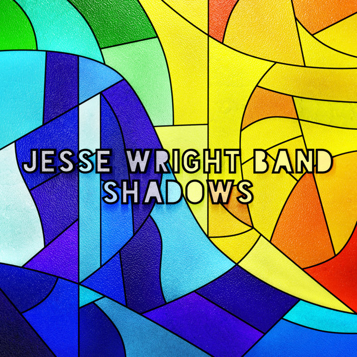 Shadows | Jesse Wright Band