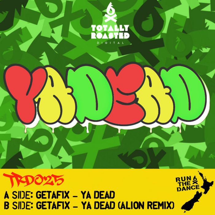 YA DEAD | GETAFIX | Totally Roasted Digital