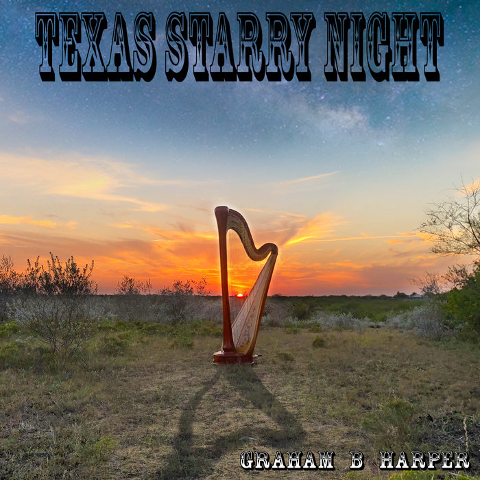 Texas Starry Night | Graham B. Harper | Dublin Harpers