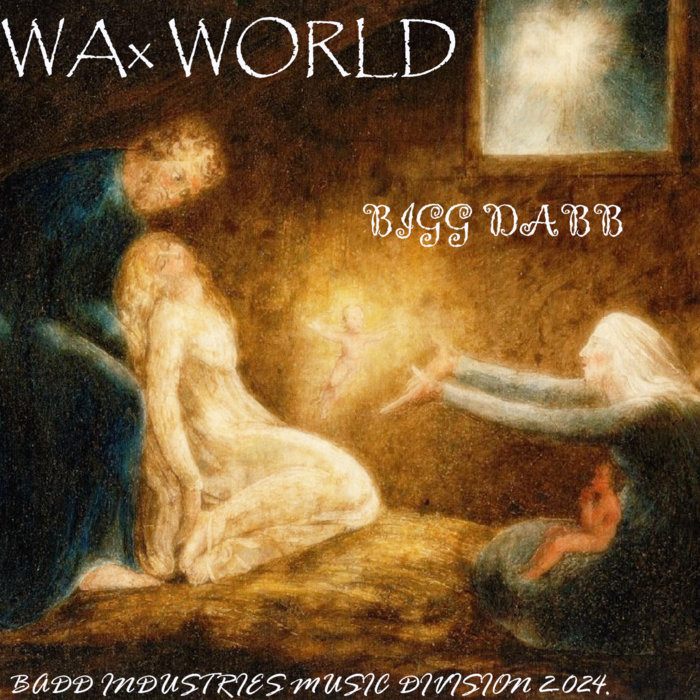 WAx WORLD: deluxe definitive edition | Bigg Dabb