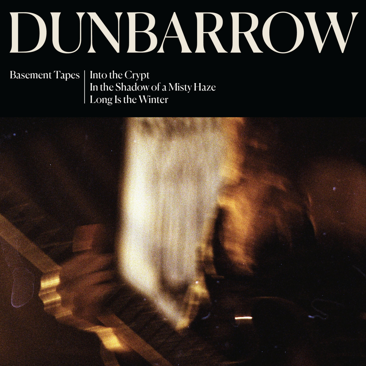 Basement Tapes | Dunbarrow