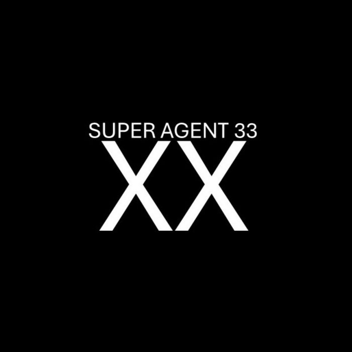 XX | Super Agent 33