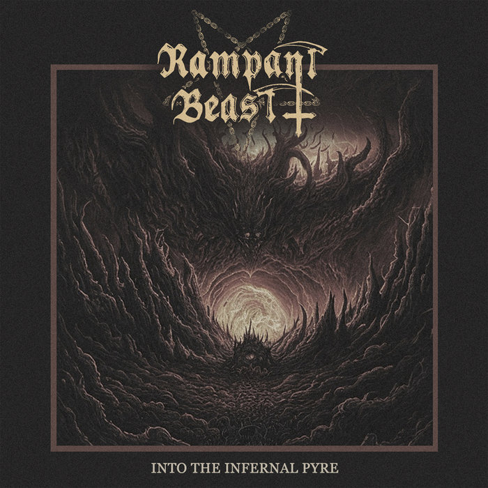 Rampant Beast - Into The Infernal Pyre | Rampant Beast | Blood Coloured ...