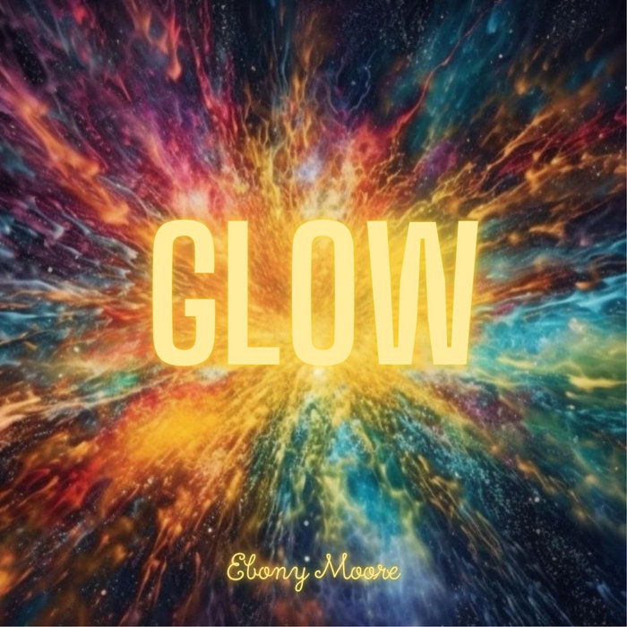 Glow | Ebony Moore