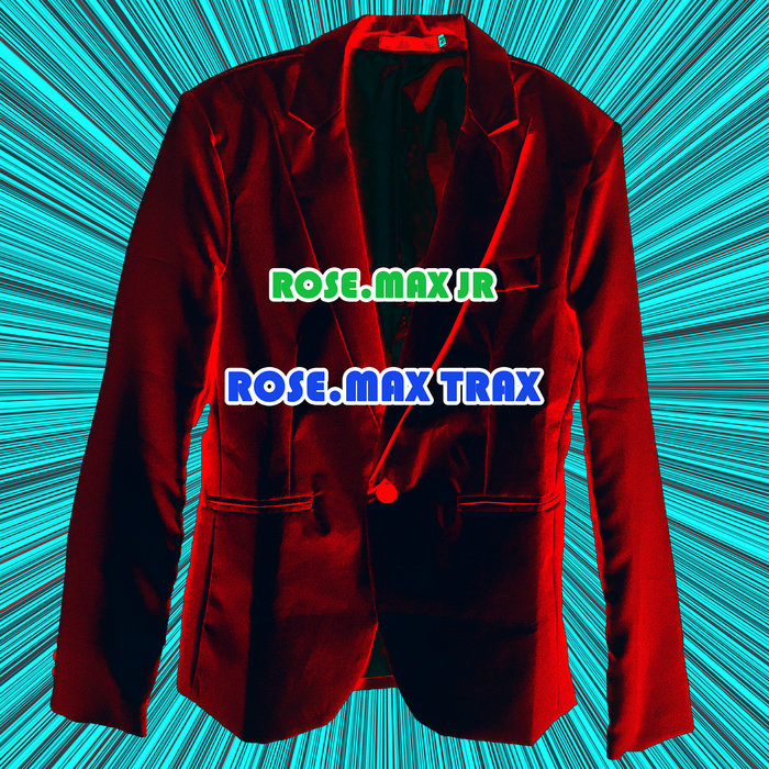 ROSE.MAX TRAX | ROSE.MAX JR