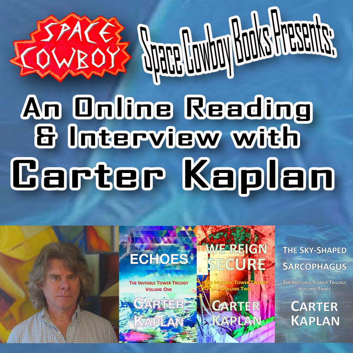 Interview & Reading with Carter Kaplan 3-26-24 | Space Cowboy Books ...