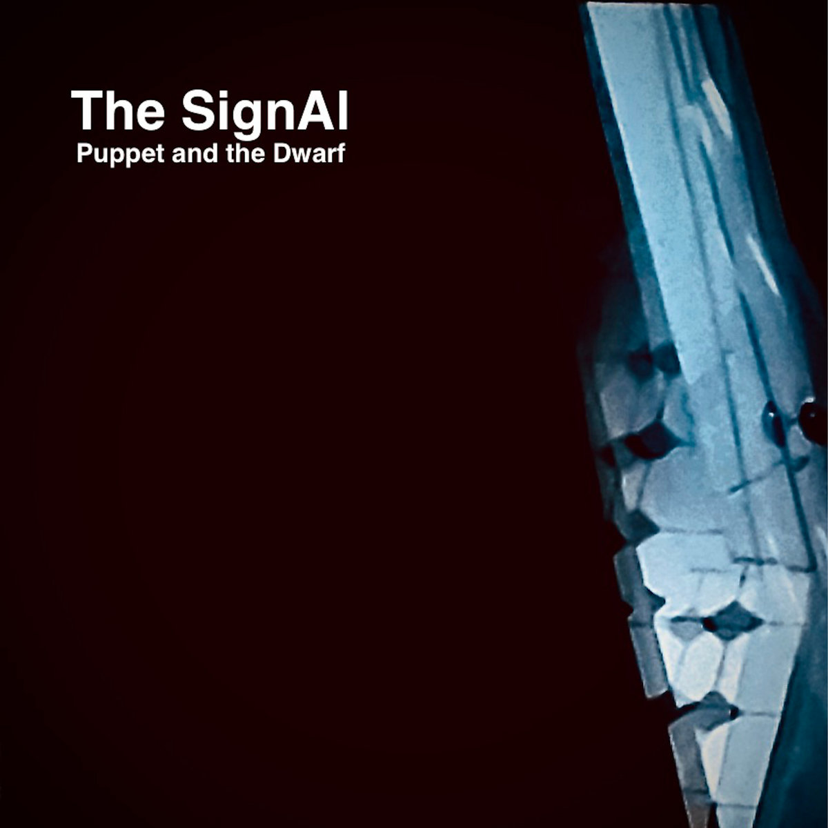 The SignAl | Puppet & The Dwarf