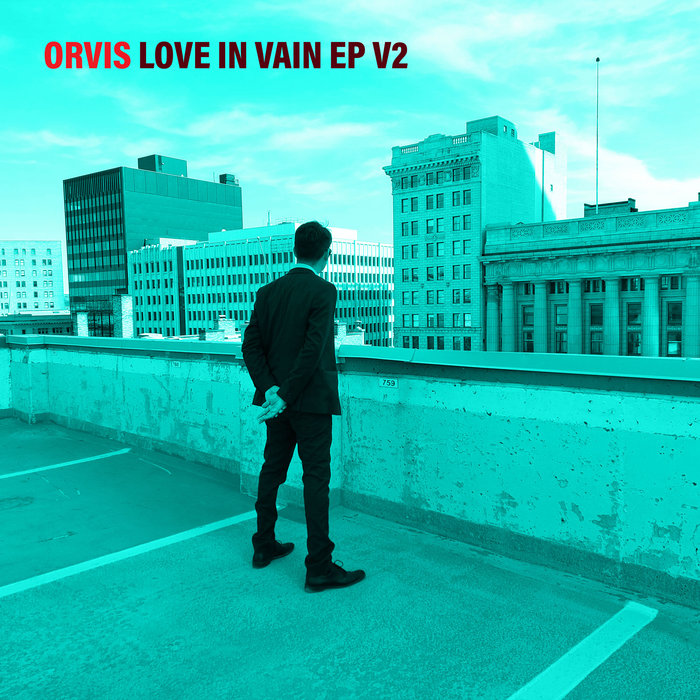 Love In Vain EP V2 | Orvis