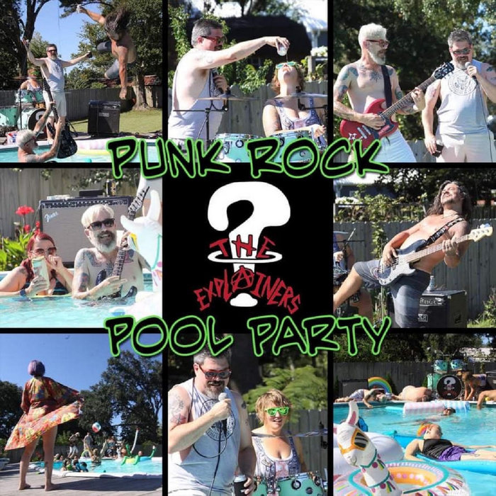 Punk Rock Pool Party | The Explainers