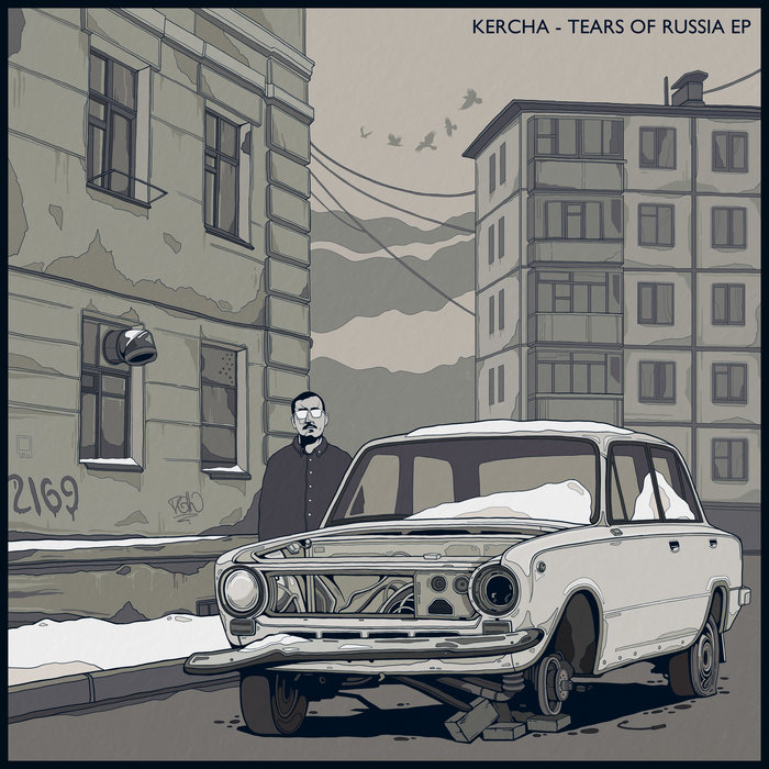 Kercha - Tears Of Russia (EP) | Kercha
