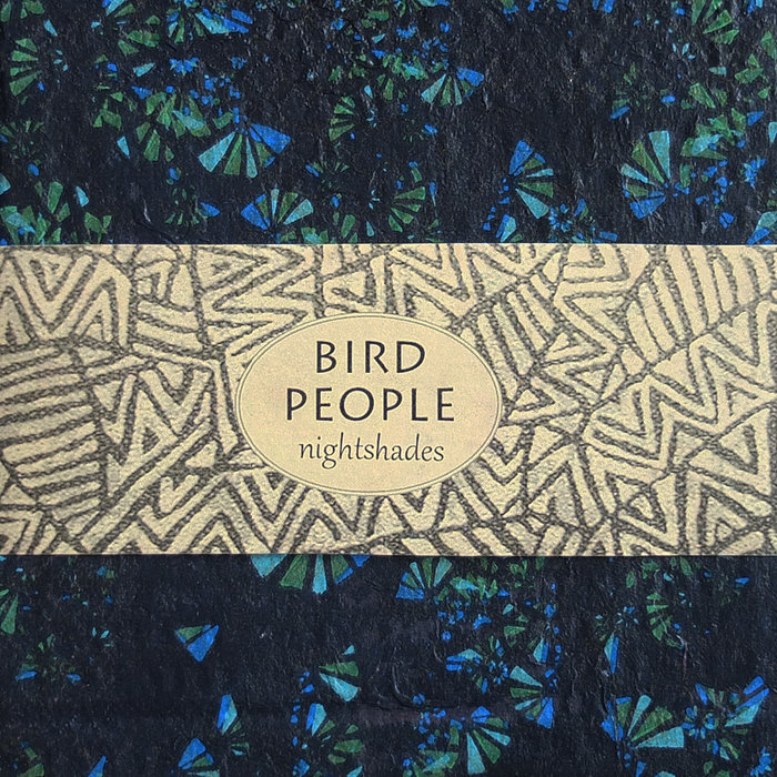 Nightshades | Bird People