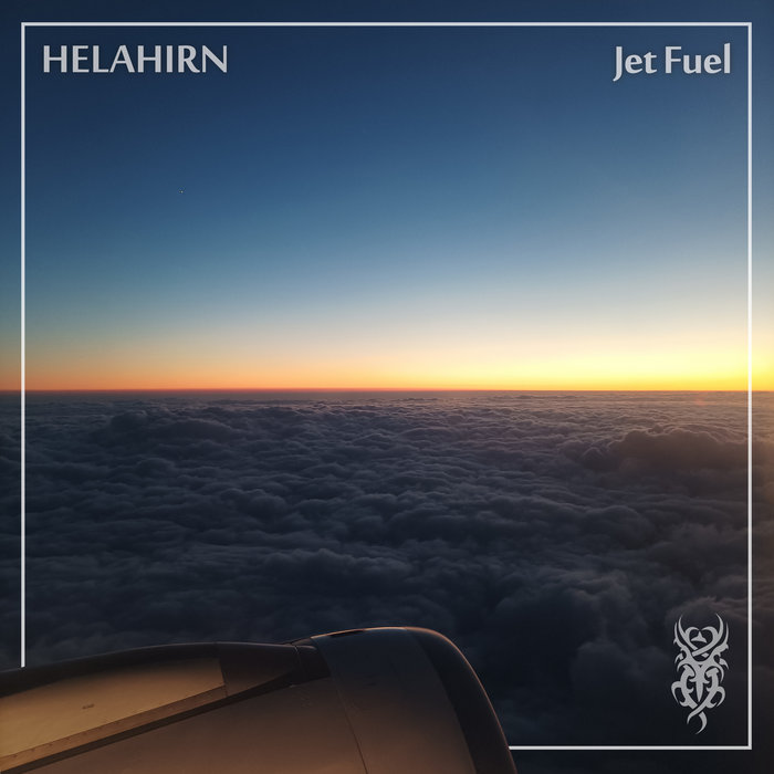 Jet Fuel | Helahirn