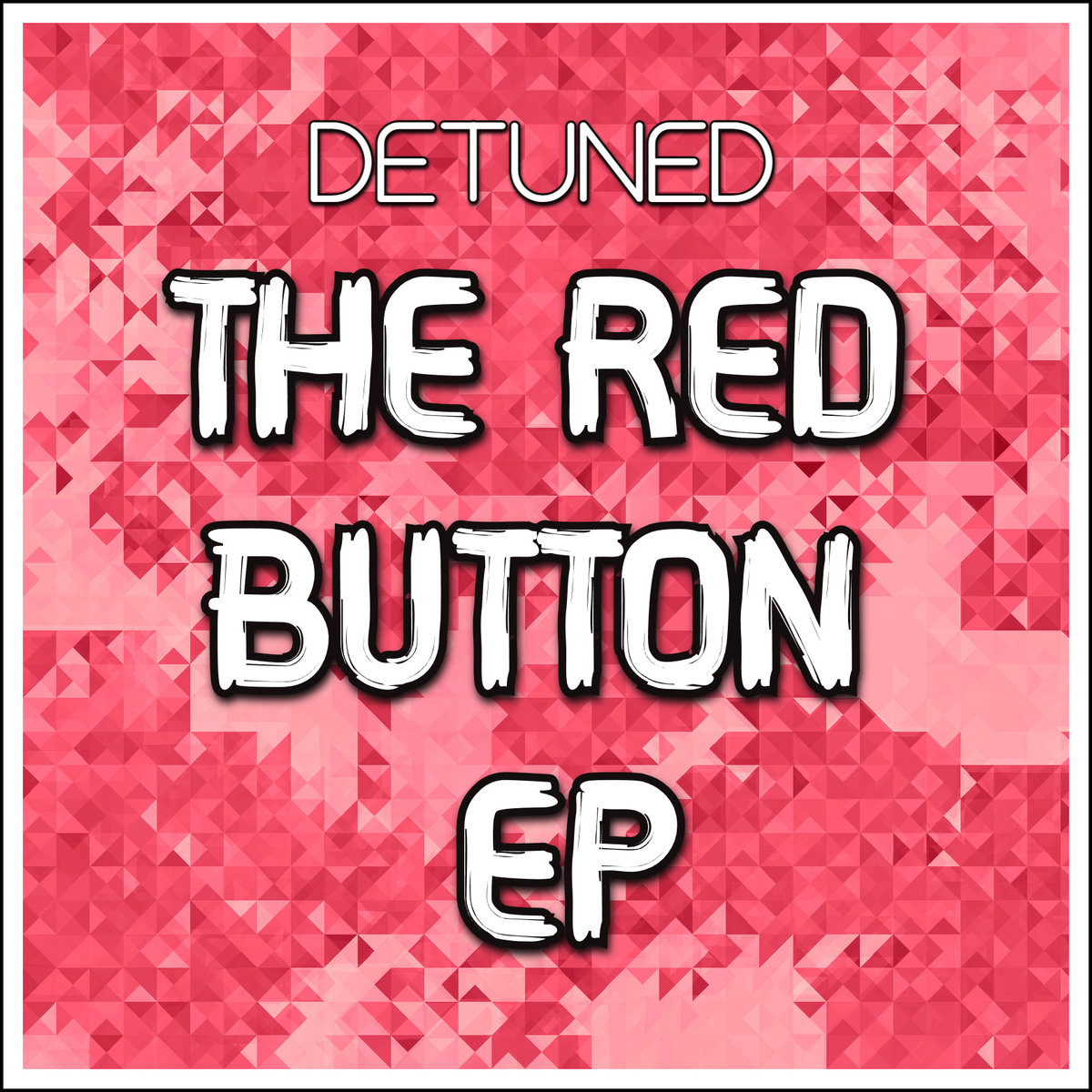 The Red Button EP | Detuned