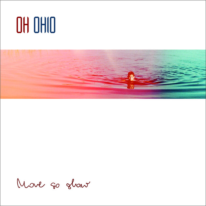 Move So Slow | Oh Ohio