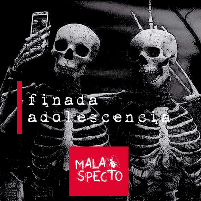 Finada Adolescencia | Mala Specto