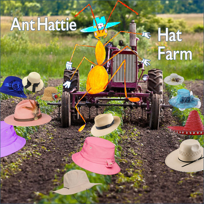 Hat Farm | Ant Hattie