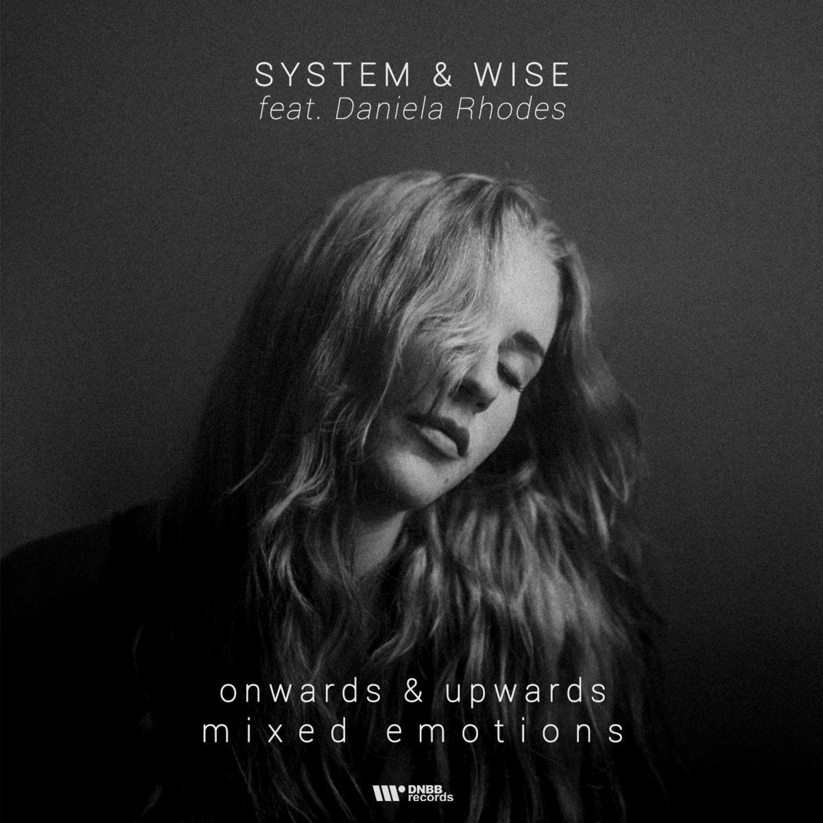 Mixed Emotions EP | System, Wise, Daniela Rhodes | DNBB Records