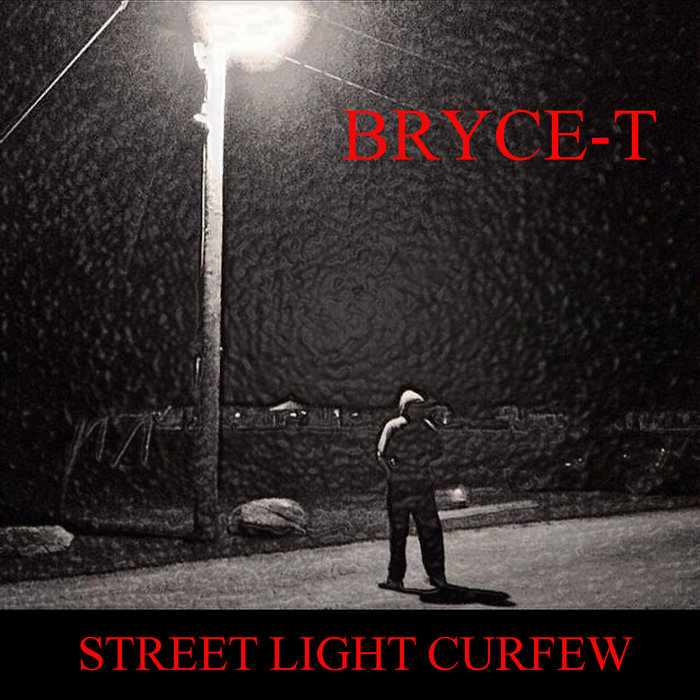 Street Light Curfew | Bryce T