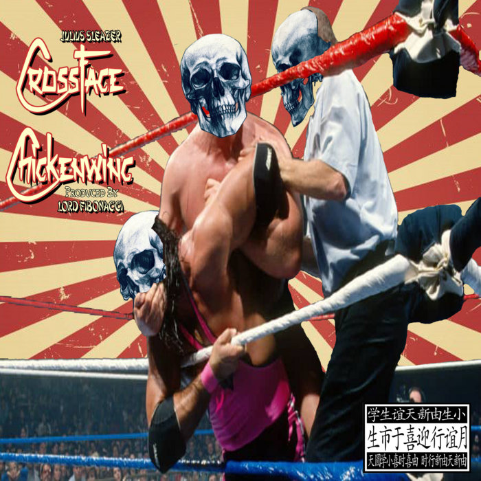 CROSSFACE CHICKENWING | JULIUS SLEAZER x LORD FIBONACCI (SLEAZELORD ...