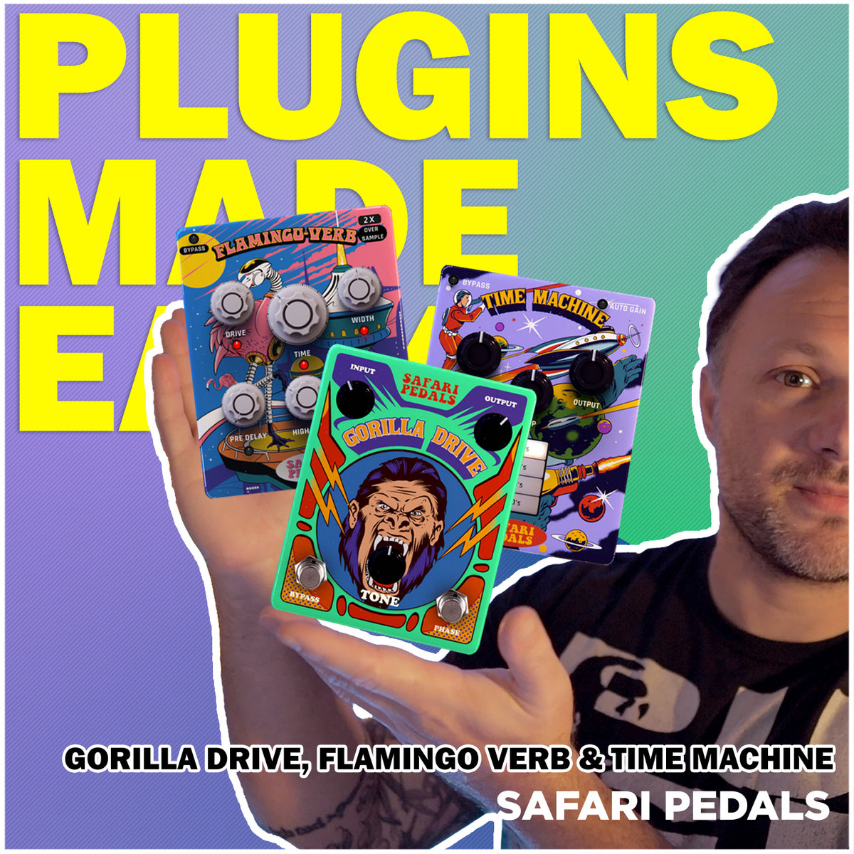 Safari Pedals Gorilla Drive, Flamingo-Verb, Time Machine | Boring Gear Reviews