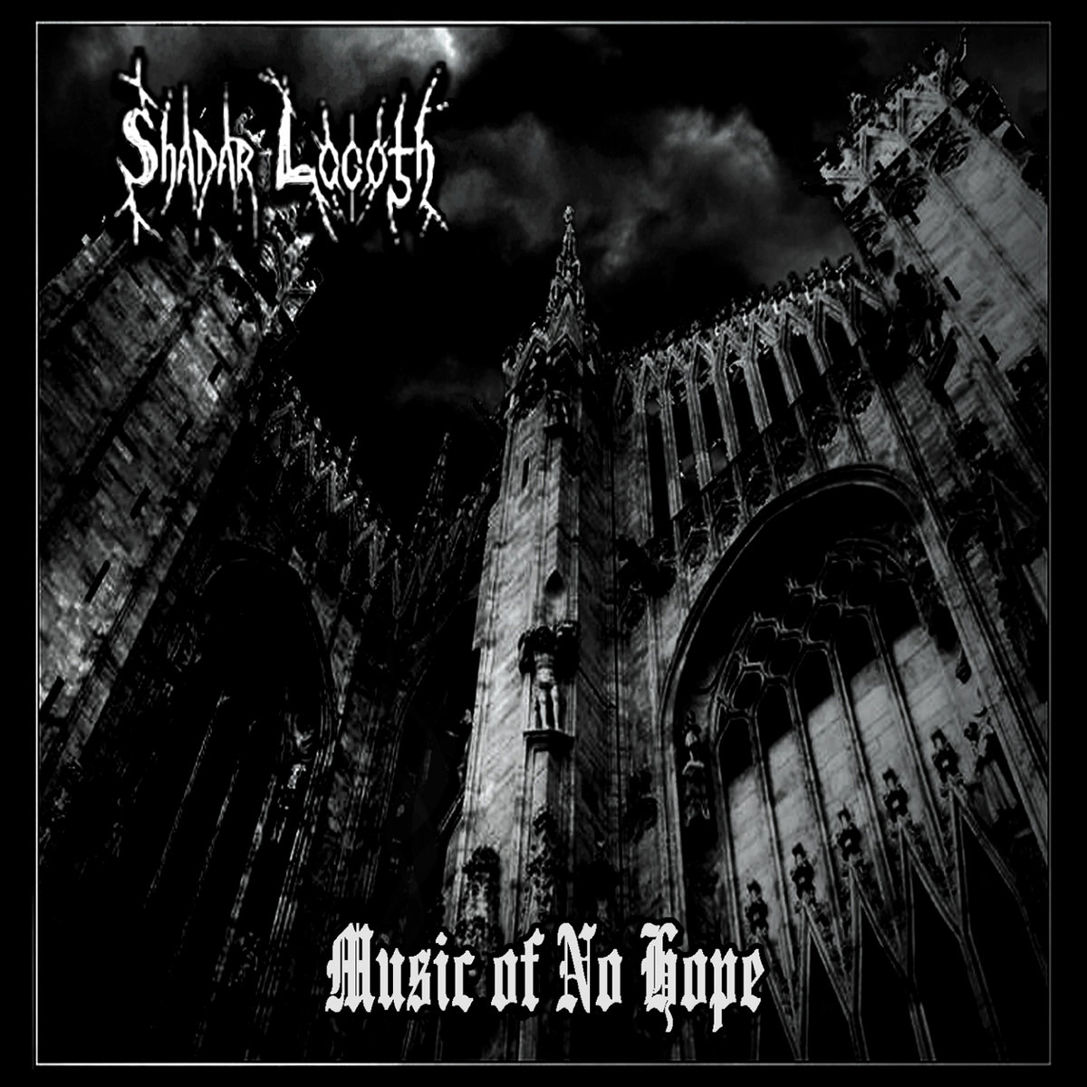 Shadar Logoth - Music of No Hope | Shadar Logoth | Dark East Productions