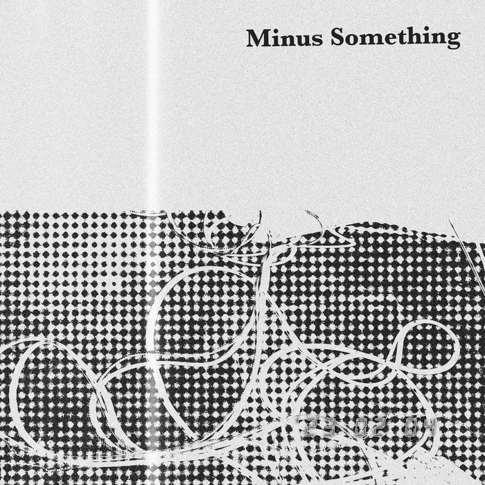 Obstructions - EP | Minus Something