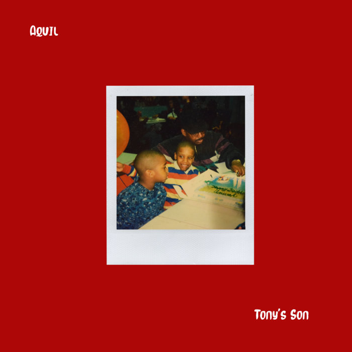 Tony's Son | Aquil