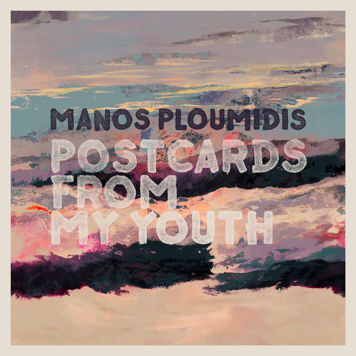 Postcards from my Youth | Manos Ploumidis
