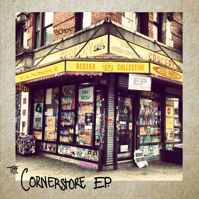 The Corner Store EP | Bodega Collective
